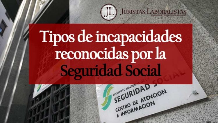 Tipos Incapacidad: Seguridad Social